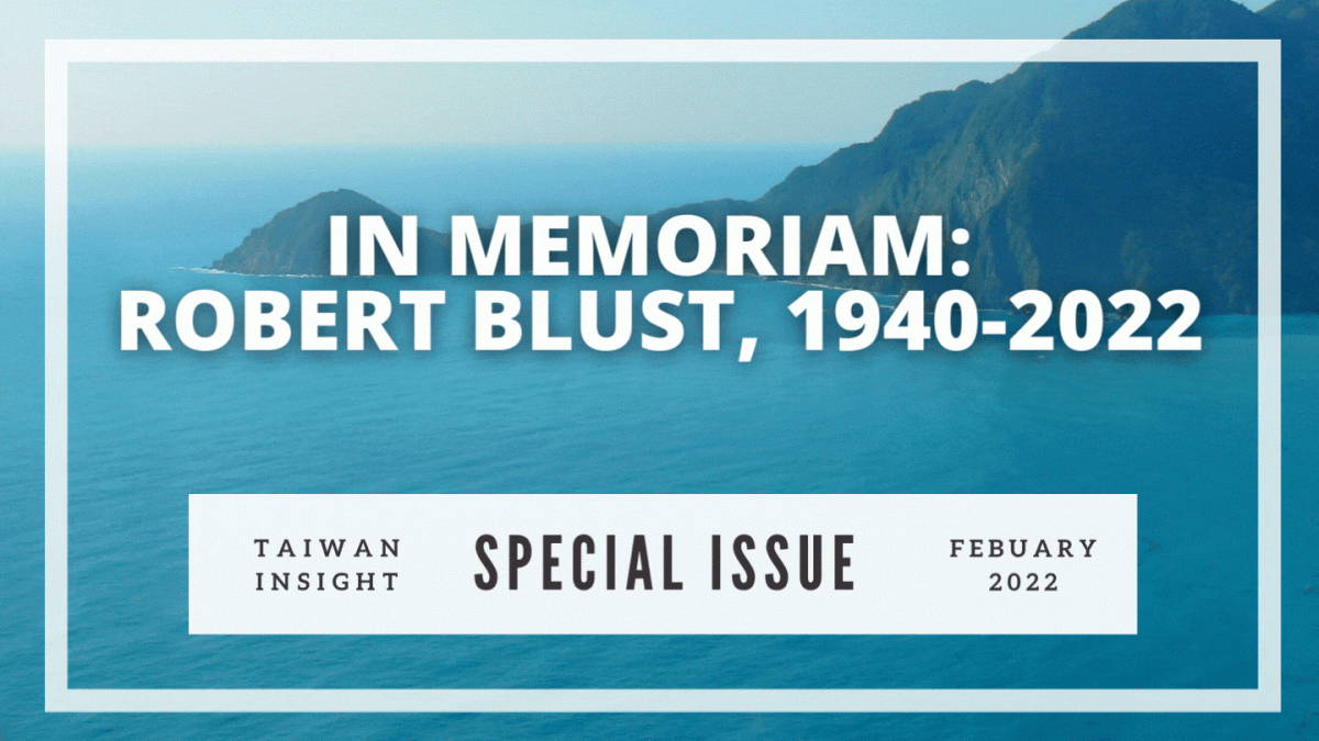 In Memoriam: Robert Blust, 1940-2022 – Taiwan Insight