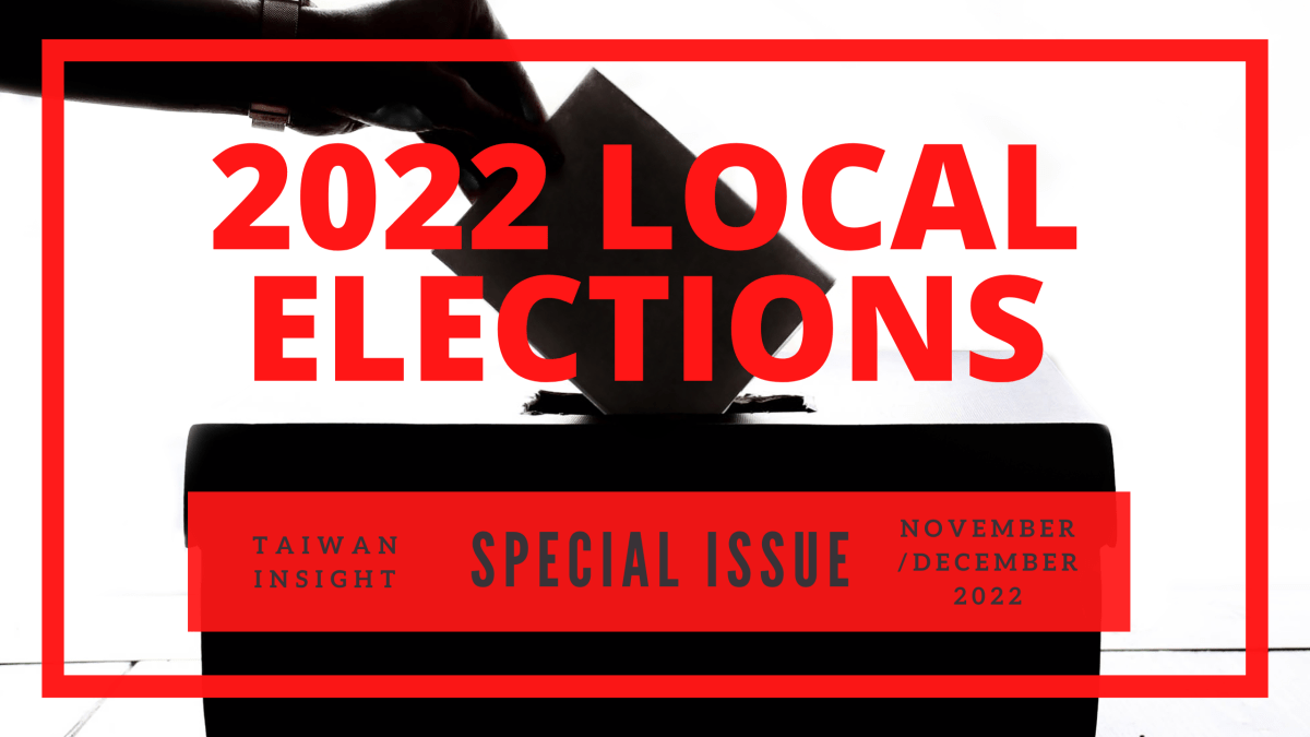 2022 Local Elections – Taiwan Insight