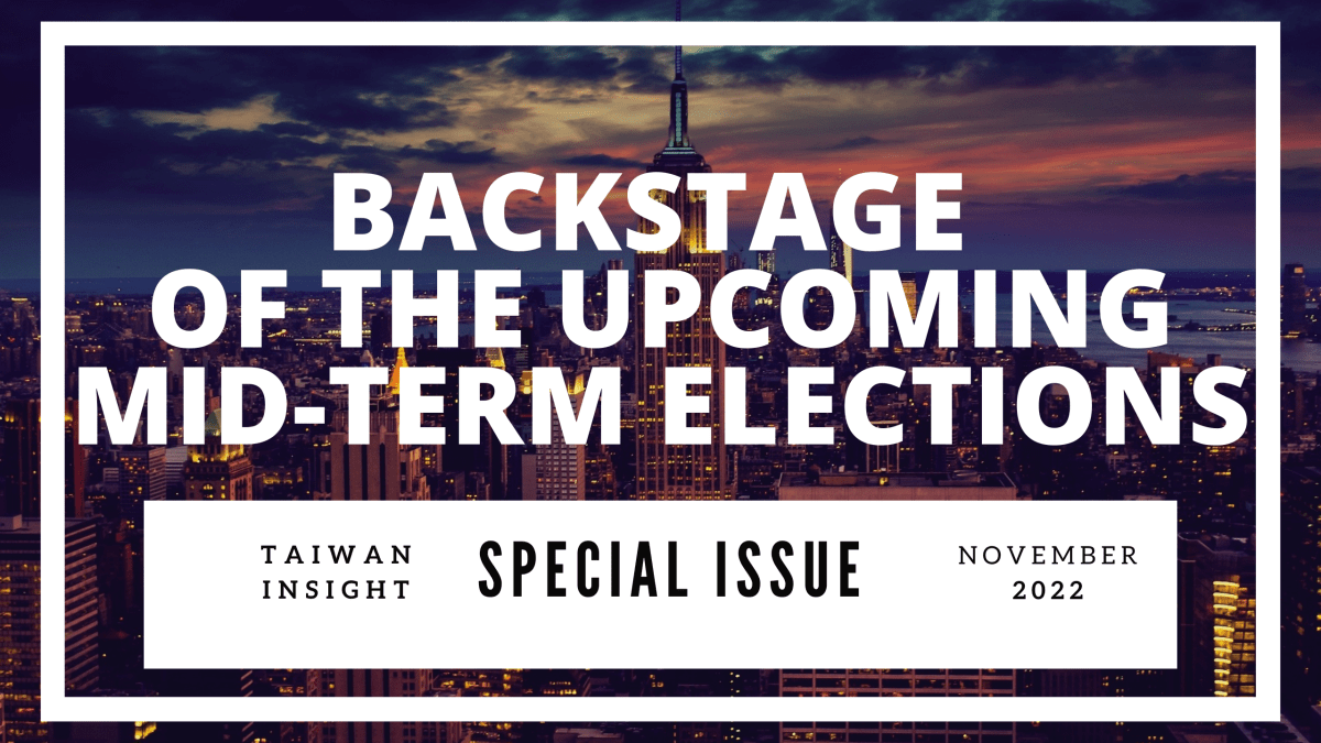 Backstage of the Upcoming Mid-term Election – Taiwan Insight