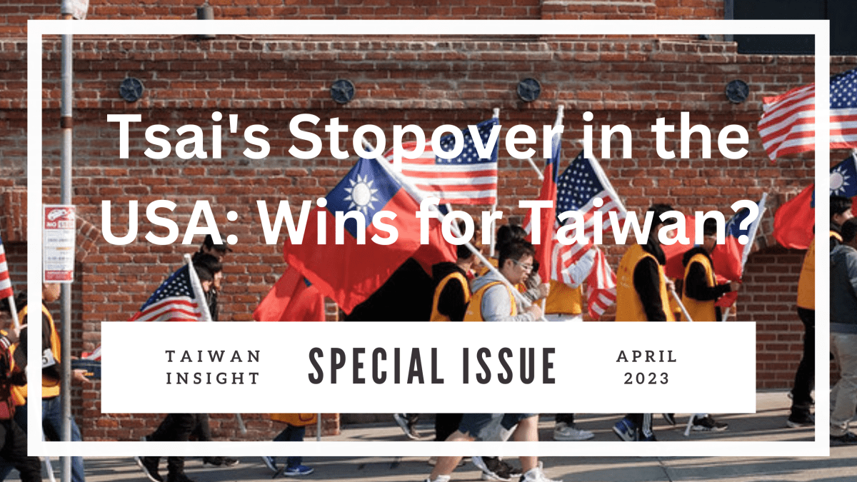 Tsai’s Stopover in the USA: Wins for Taiwan? – Taiwan Insight