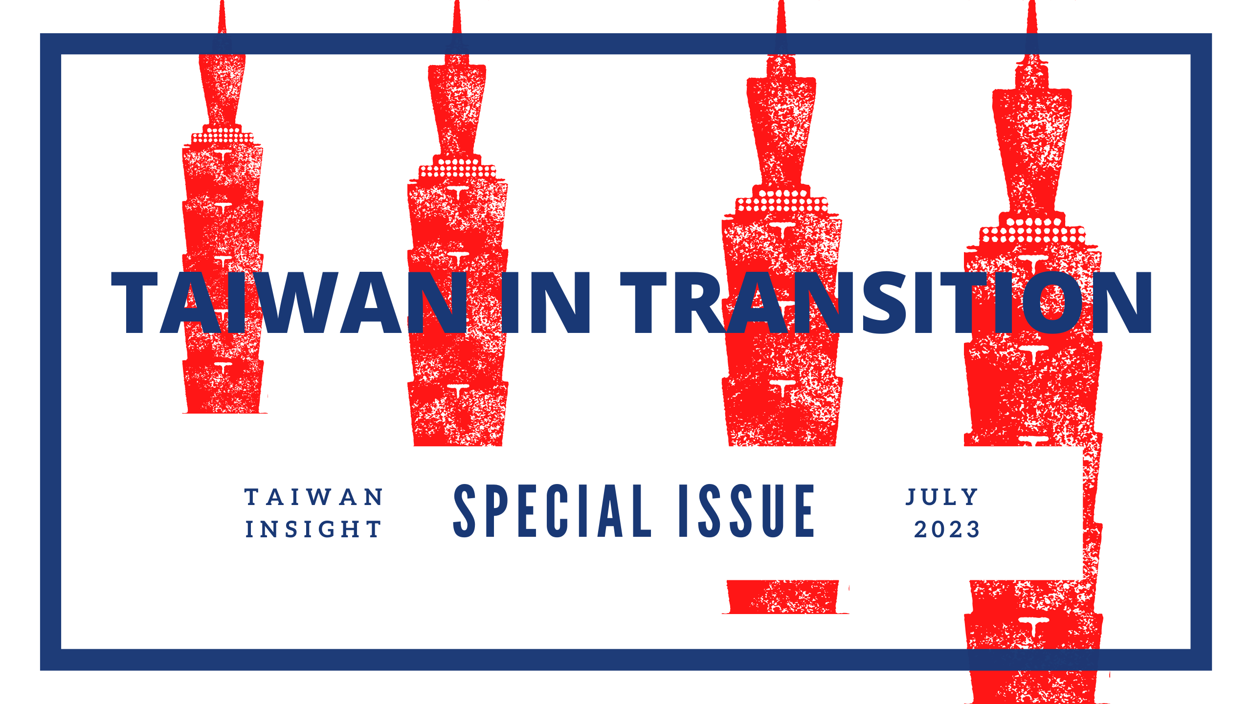 Taiwan in Transition – Taiwan Insight
