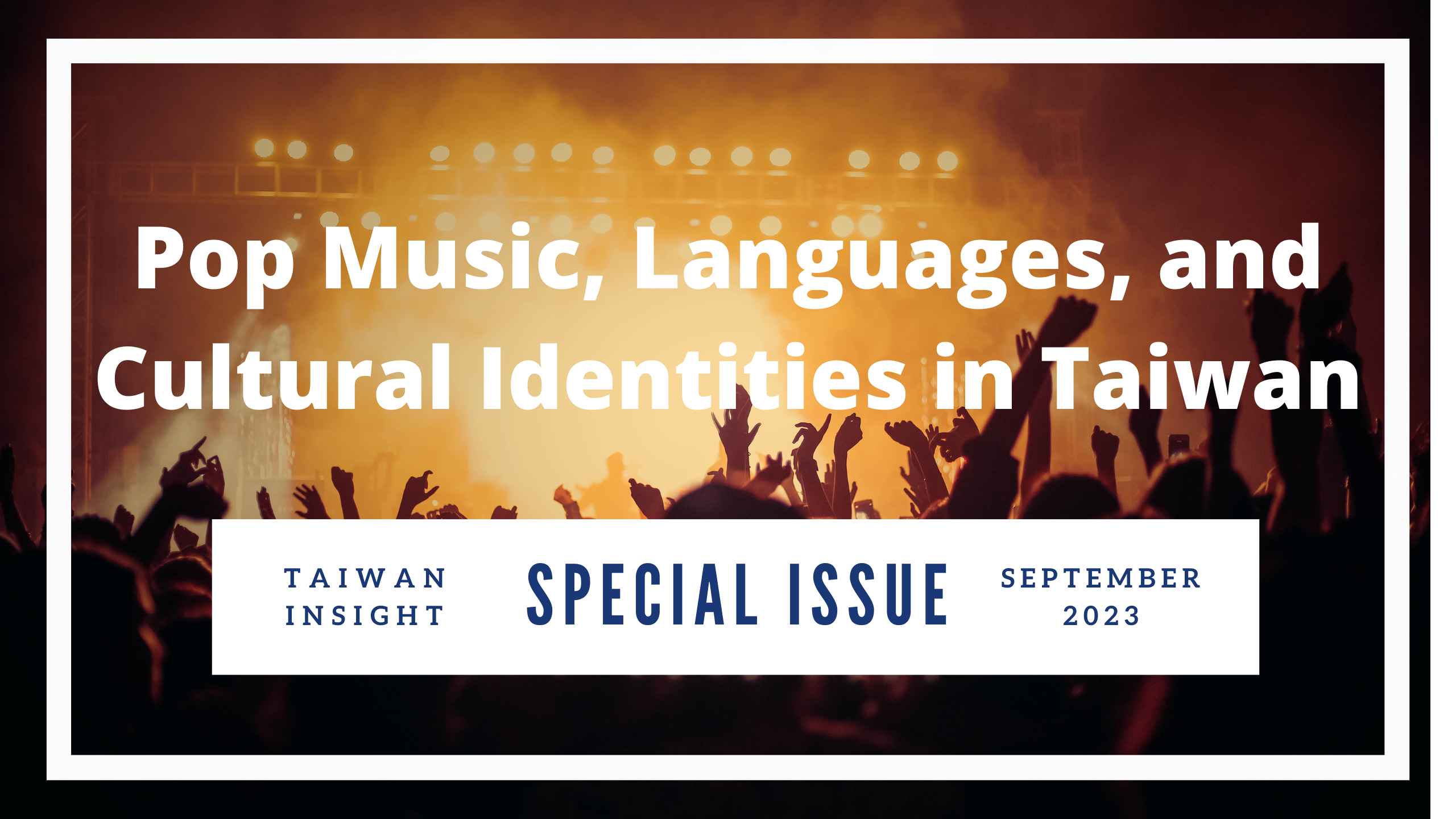 Pop Music, Languages, and Cultural Identities in Taiwan – Taiwan Insight