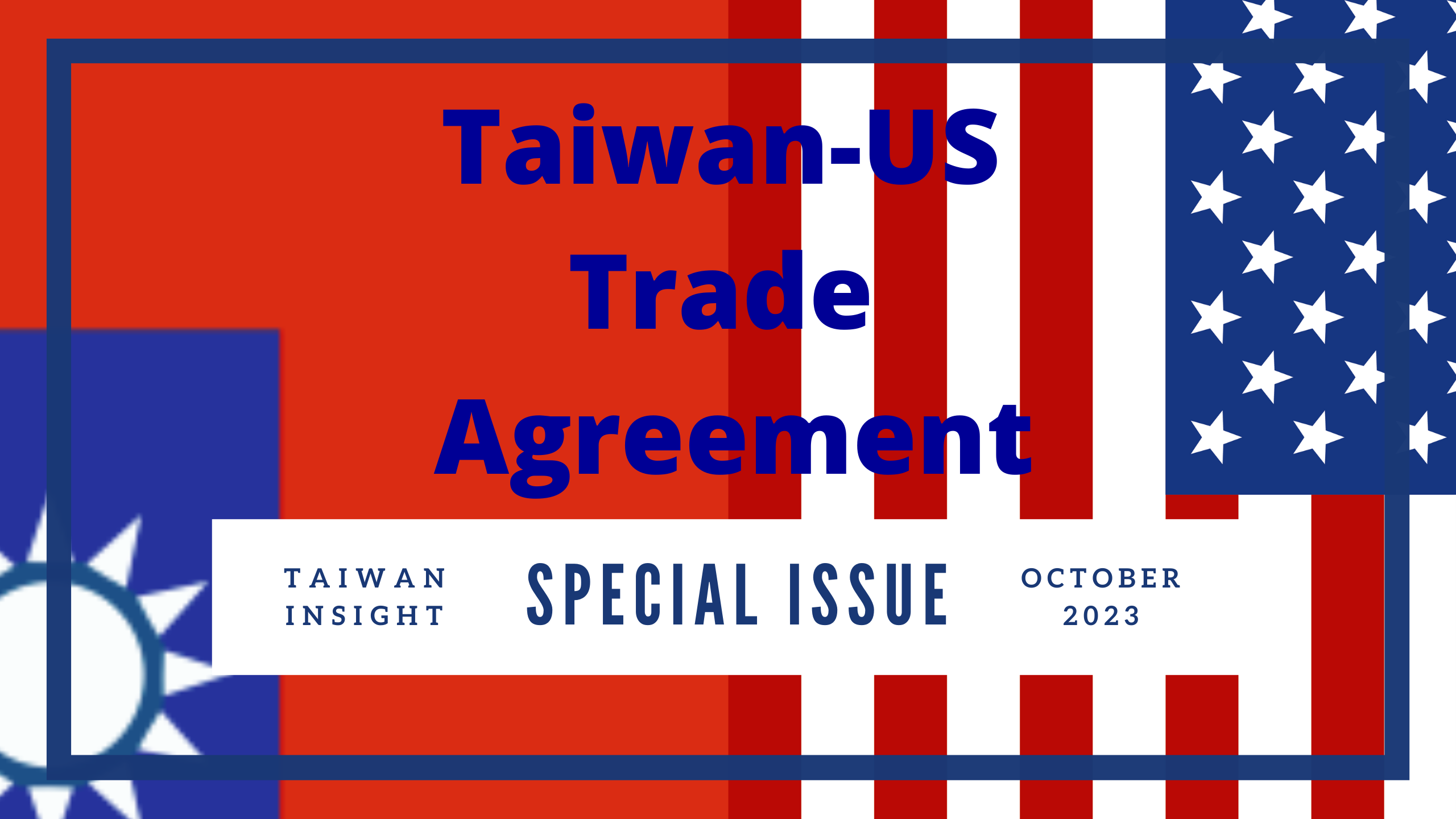 Taiwan-US Trade Agreement – Taiwan Insight