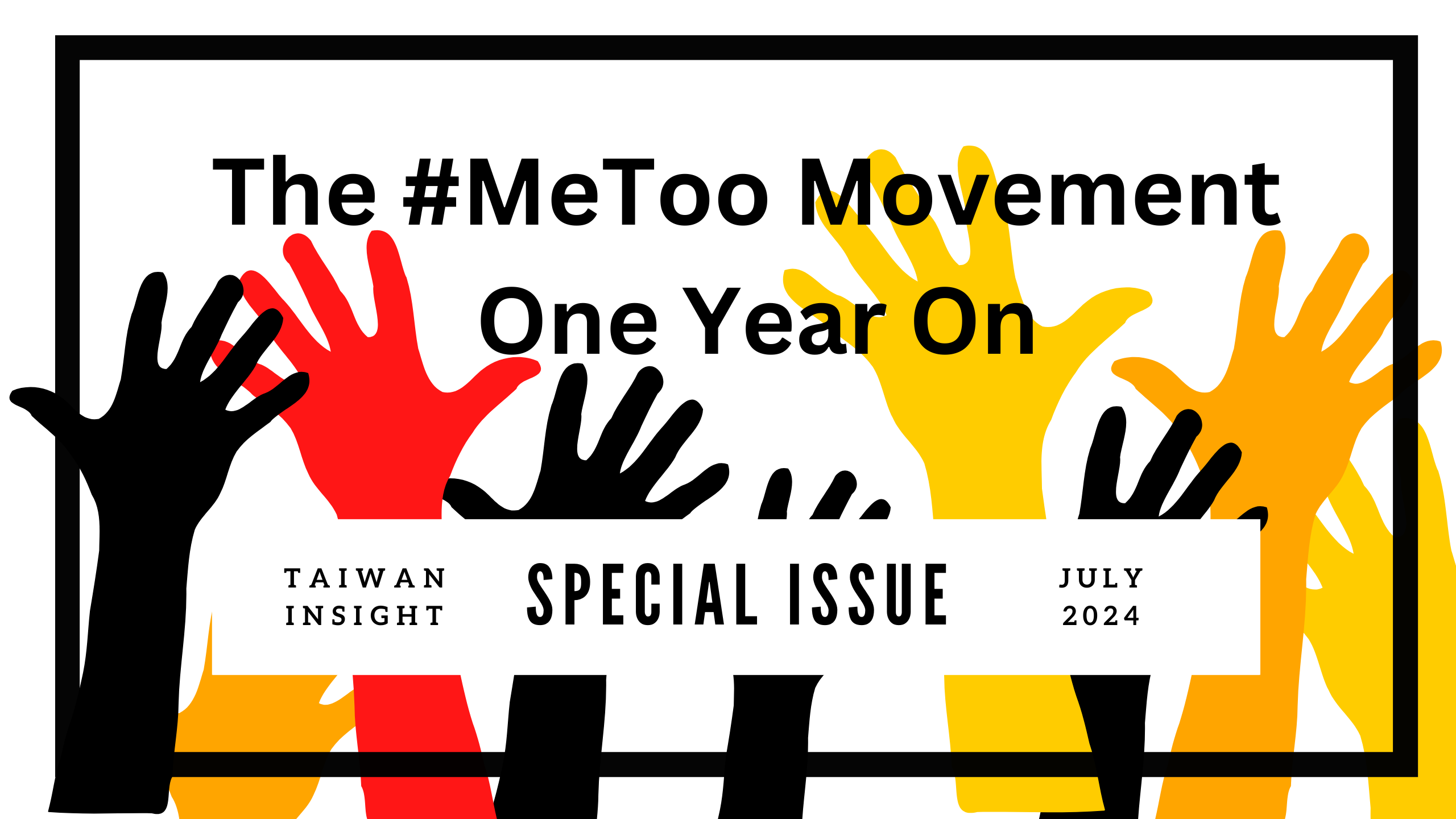 THE #METOO MOVEMENT ONE YEAR ON – Taiwan Insight